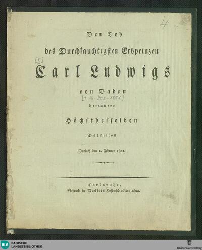 Den Tod des Durchlauchtigsten Erbprinzen Carl Ludwigs von Baden ...